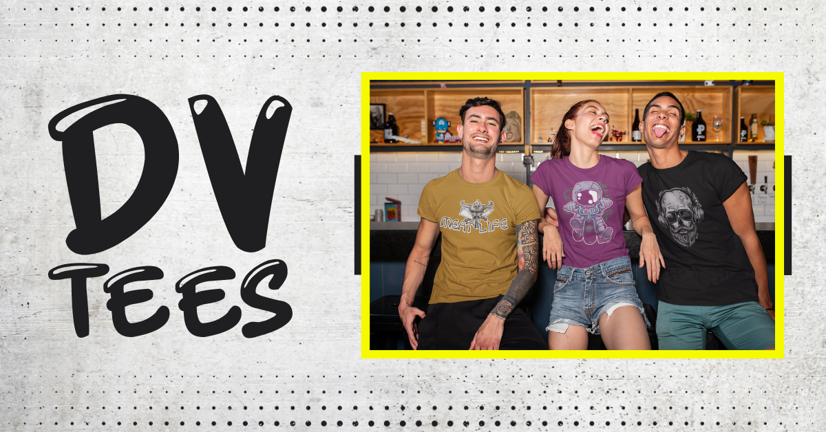 DV TEES | Custom T-Shirts & Merchandise